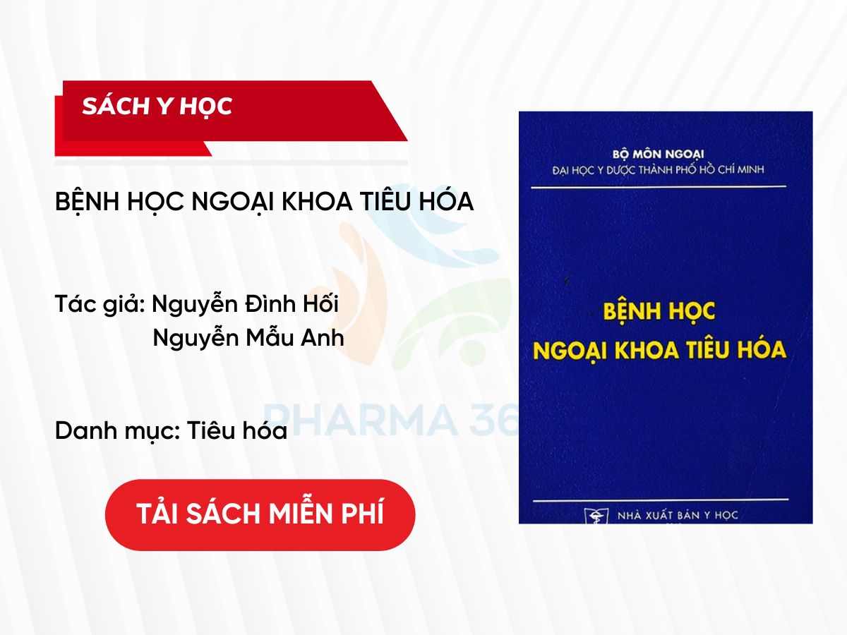 Tải miễn phí PDF Bệnh Học Ngoại Khoa Tiêu Hóa - Nguyễn Đình Hối, Nguyễn Mẫu Anh